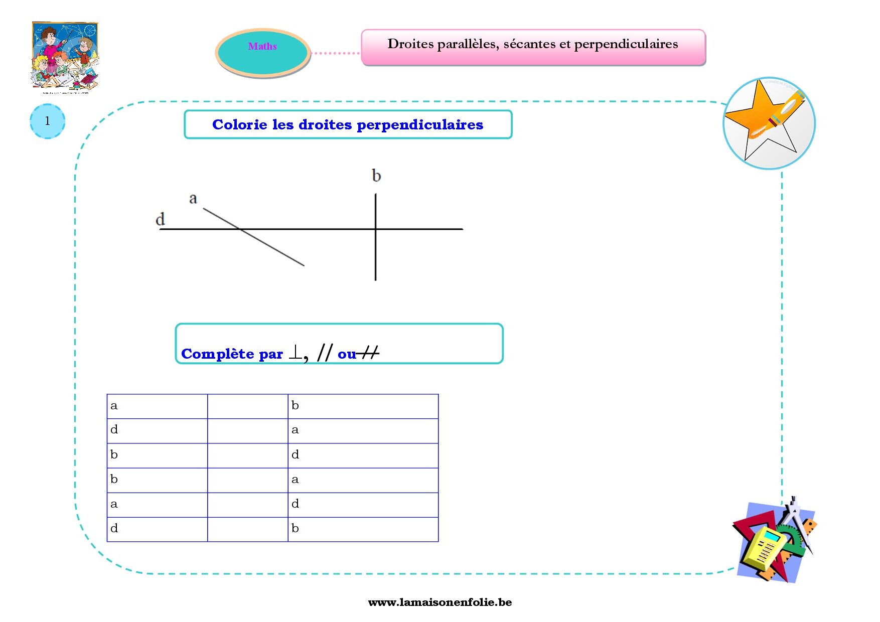 Droites sécantes, parallèles et perpendiculaires - La maison en folie
