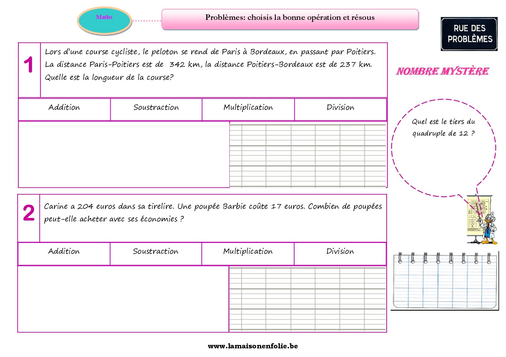 Problèmes: choisir la bonne opération - La maison en folie Problèmes: choisir la bonne opération - La maison en folie